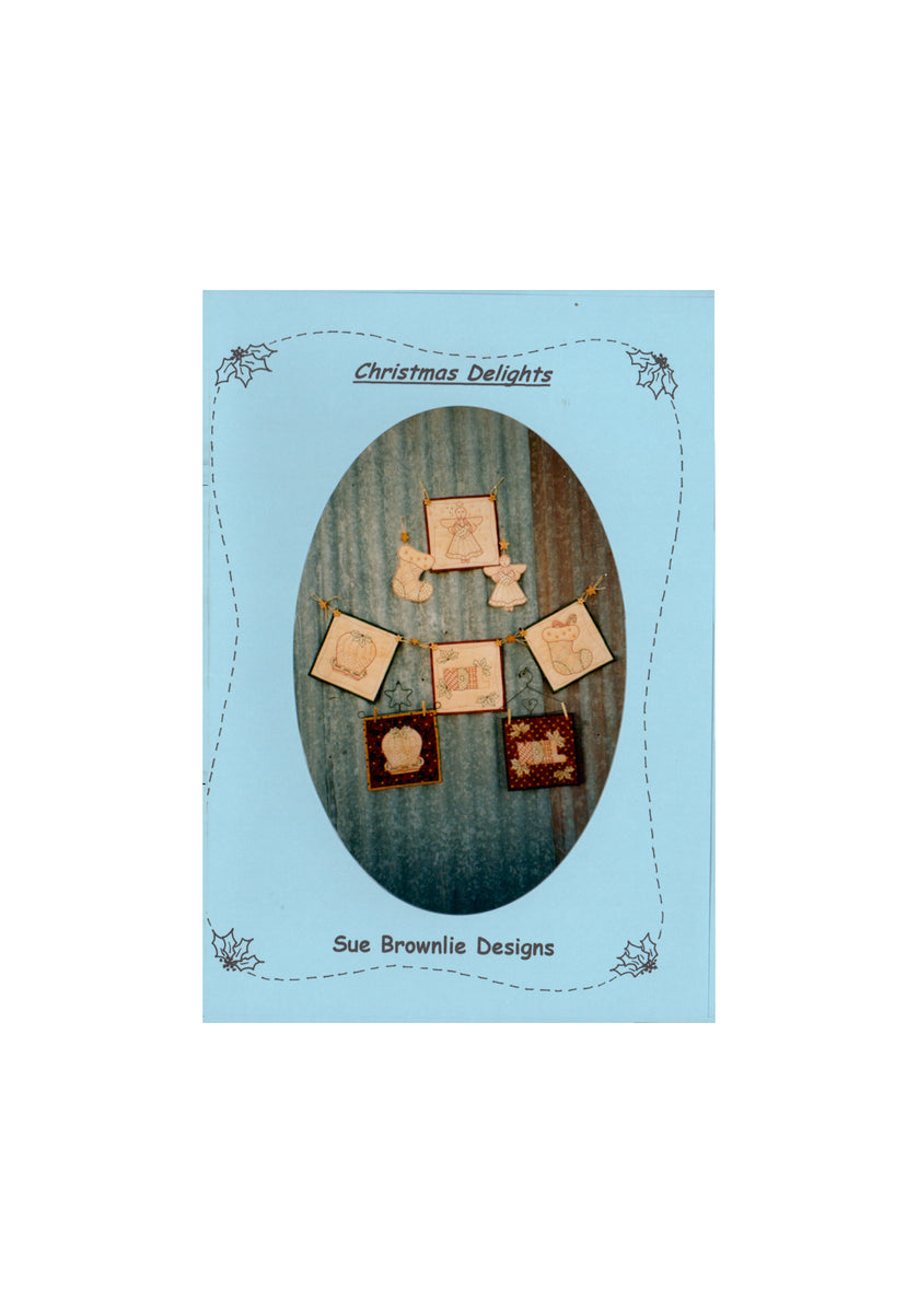 Sue Brownlie Designs - Christmas Delights Sewing Pattern, Christmas De ...